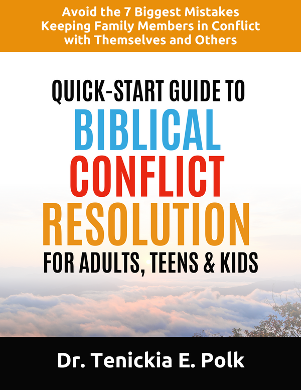 Quick-Start Guide to Biblical Conflict Resolution for Adults, Teens ...